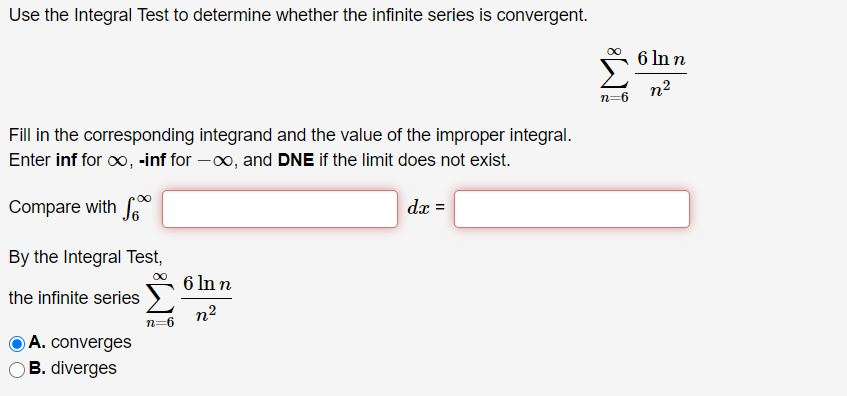 Solved Use the Integral Test to determine whether the | Chegg.com