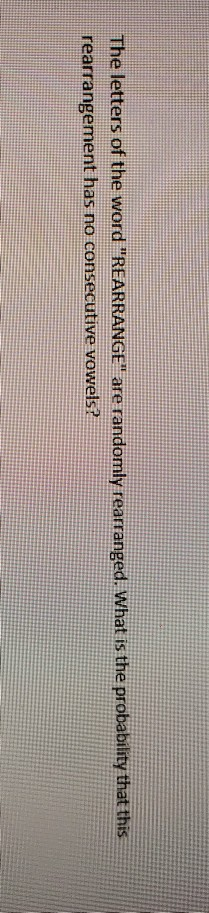 Solved The letters of the word "REARRANGE" are randomly | Chegg.com