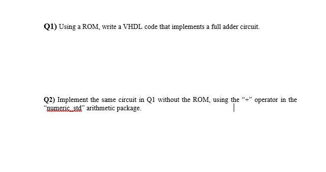 Solved Q1 Using A Rom Write A Vhdl Code That Implements A 