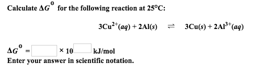 Solved Calculate Agº For The Following Reaction At 25°c