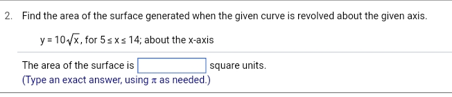 Solved Find the area of the surface generated when the given | Chegg.com