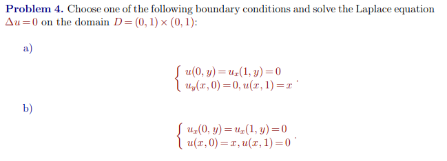 Solved Problem 4. ﻿Choose one of ﻿the following boundary | Chegg.com