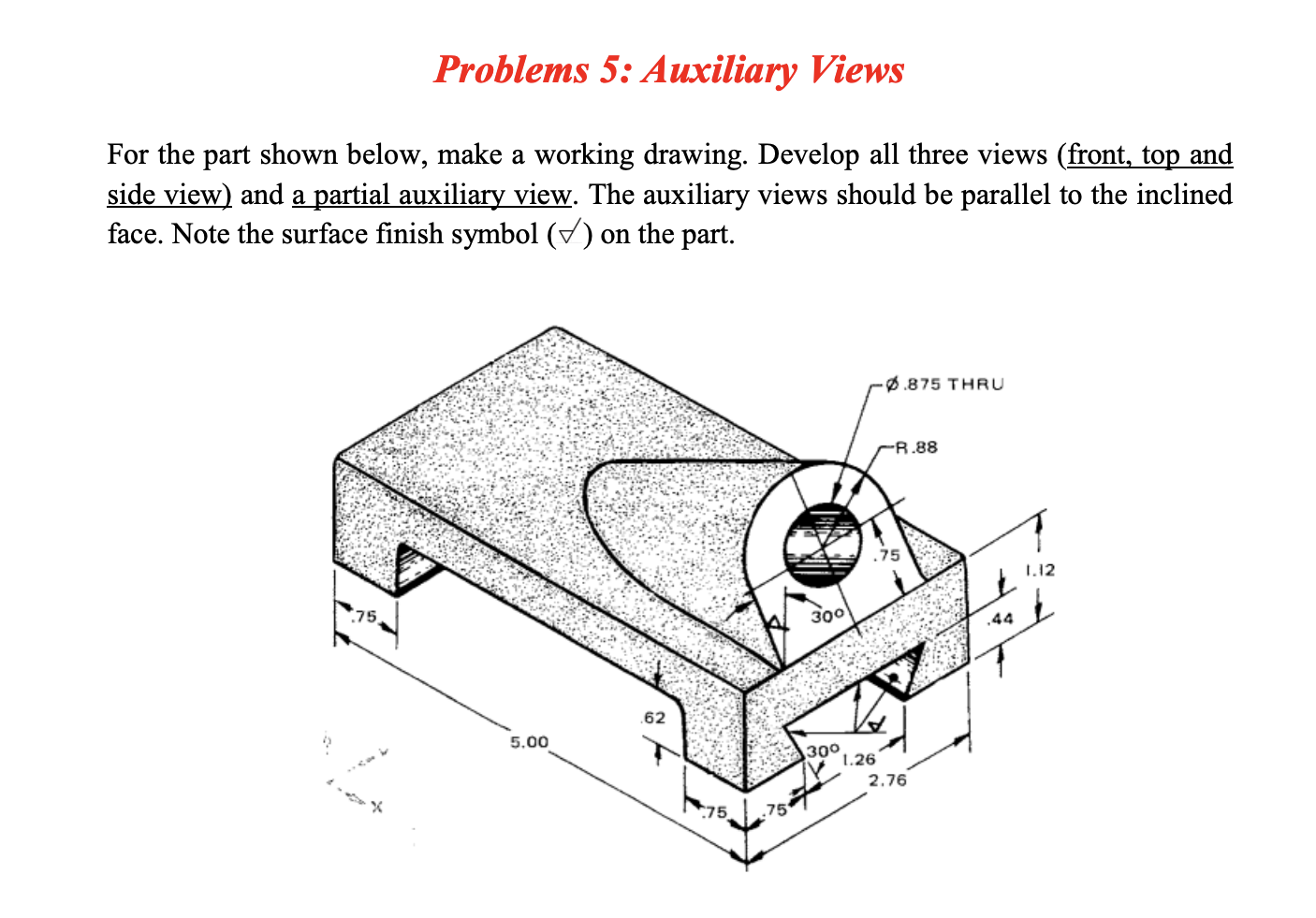 Solved Problems 5: Auxiliary Views For the part shown below, | Chegg.com