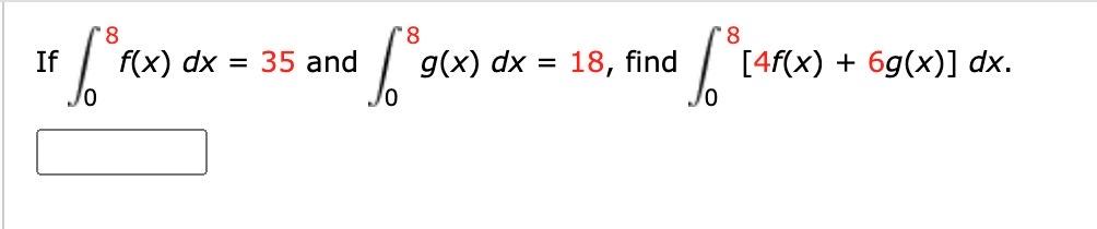Solved If ∫08f(x)dx=35 and ∫08g(x)dx=18, find | Chegg.com