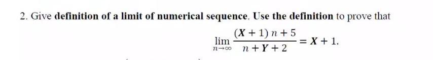 Solved Give definition of a limit of numerical sequence. Use | Chegg.com