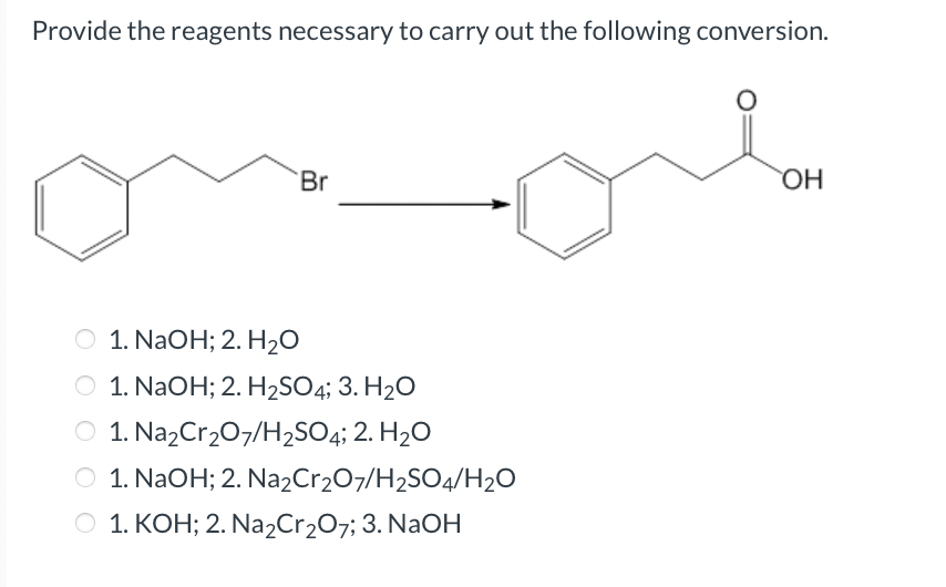 Solved Provide the reagents necessary to carry out the | Chegg.com