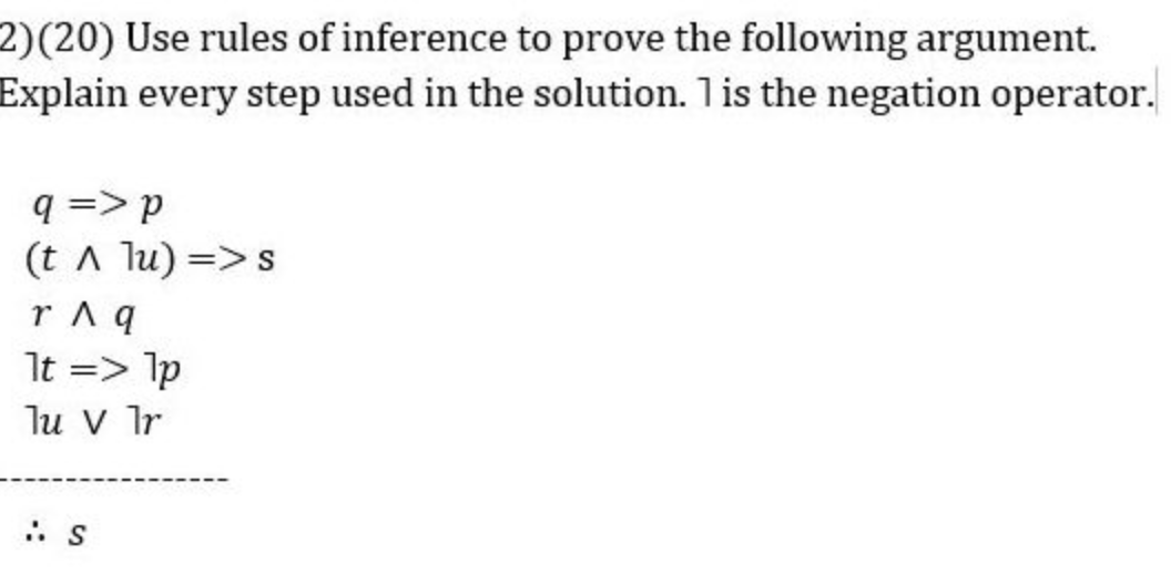 Solved 2)(20) Use rules of inference to prove the following | Chegg.com