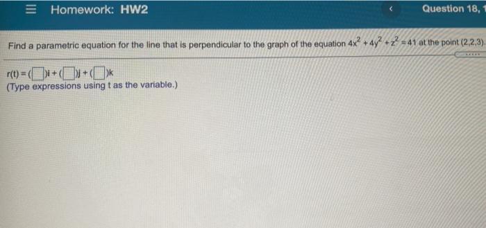 Solved Homework: HW2 Question 18, Find a parametric equation | Chegg.com