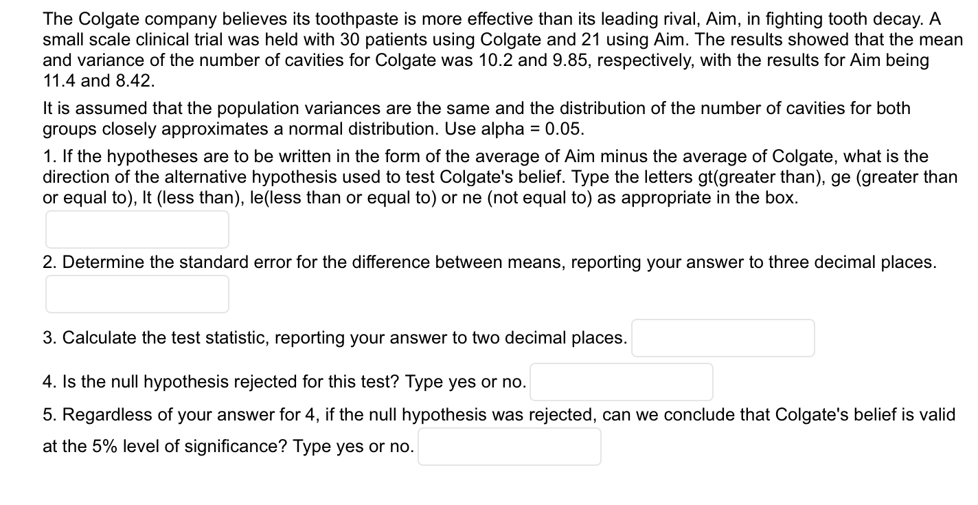 Solved The Colgate company believes its toothpaste is more | Chegg.com