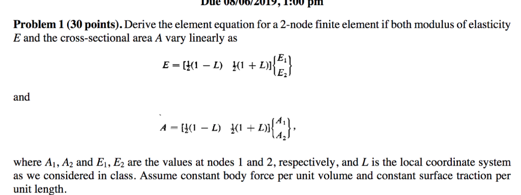 Solved Due 08/06/2019, 1:00 pm Problem 1 (30 points). Derive | Chegg.com