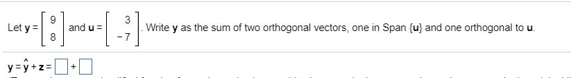Solved Let y and u Write y as the sum of two orthogonal | Chegg.com