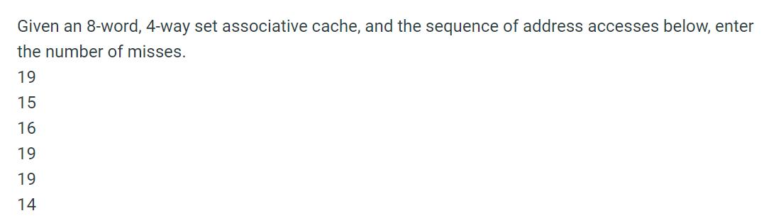 Solved Written Question:Given an 8-word, 4-way set | Chegg.com