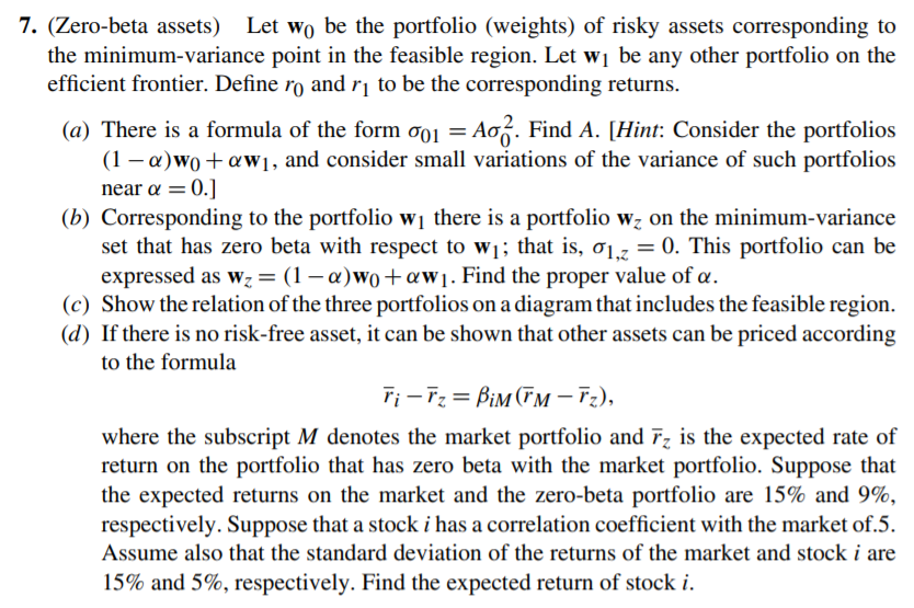 Solved 7. (Zero-beta assets) Let w0 be the portfolio | Chegg.com