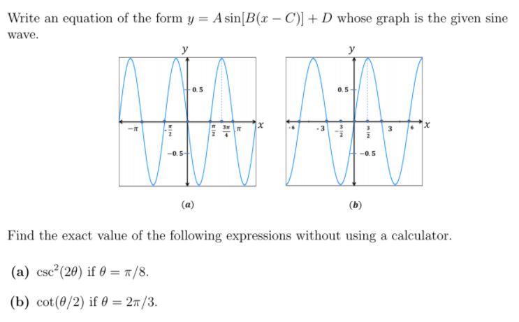 Solved Write an equation of the form y = A sin[B(x - C)] +D | Chegg.com
