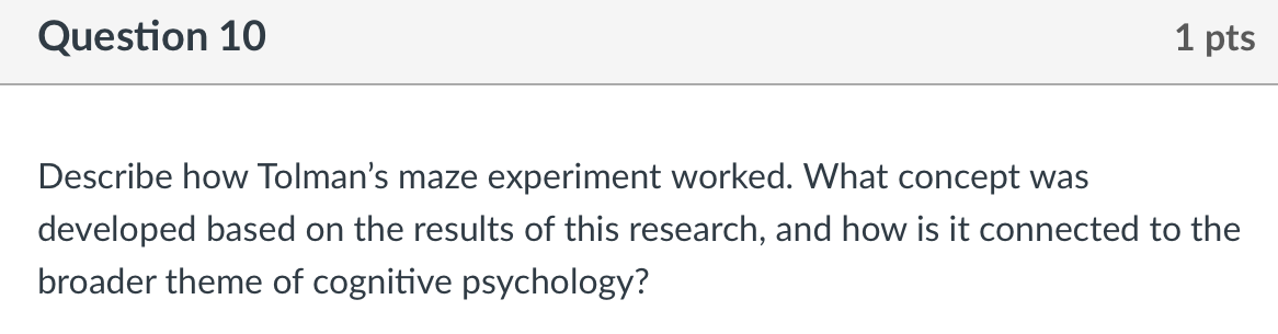 Solved Describe how Tolman's maze experiment worked. What | Chegg.com