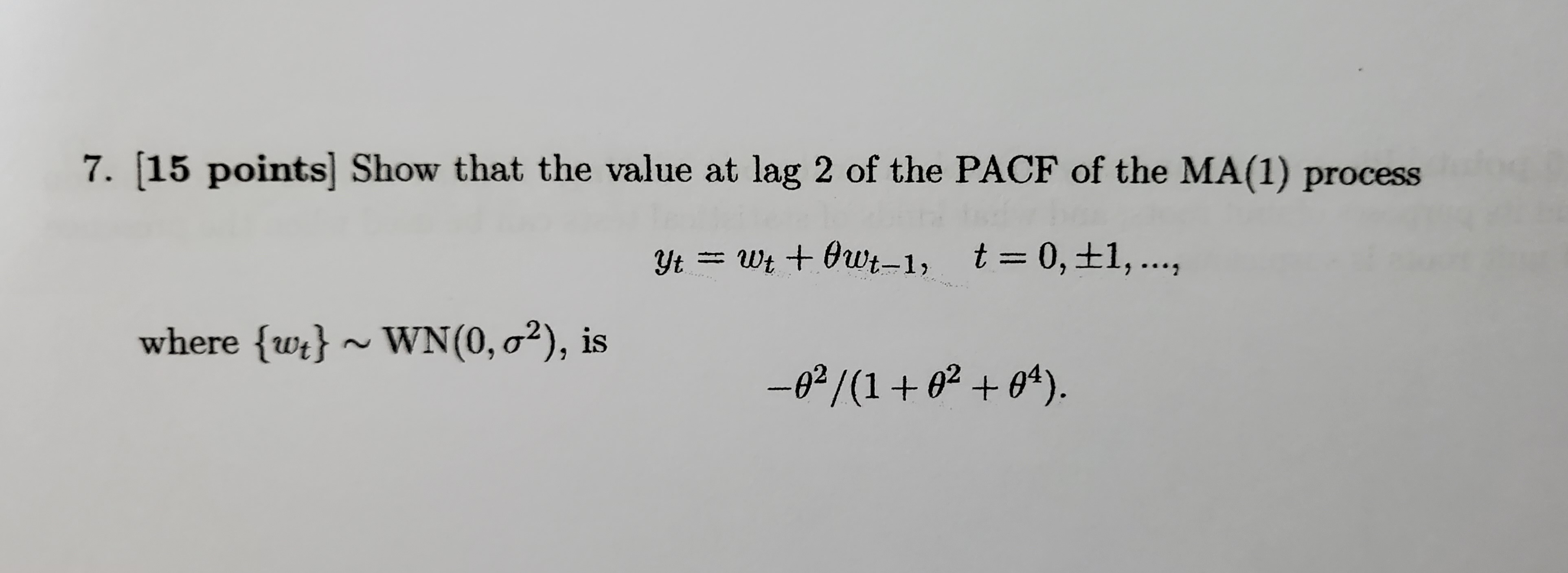 Solved 7. [15 points] Show that the value at lag 2 of the | Chegg.com