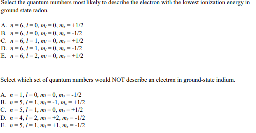 Solved Select the quantum numbers most likely to describe | Chegg.com