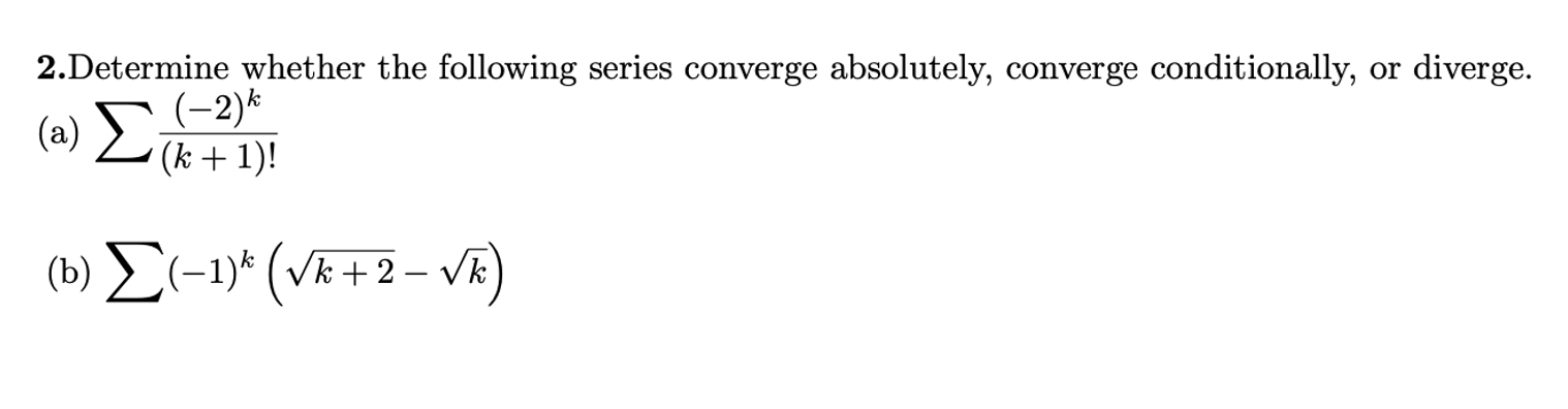 Solved 2.Determine whether the following series converge | Chegg.com