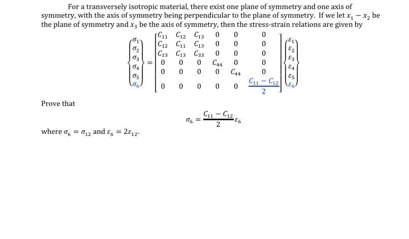 Solved E3 0 0 For a transversely isotropic material, there | Chegg.com