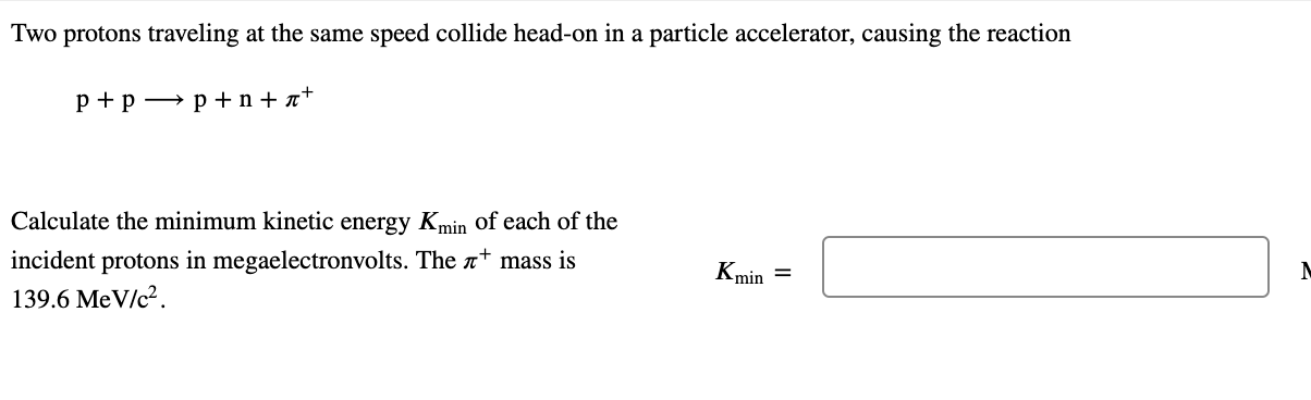 Solved Two protons traveling at the same speed collide | Chegg.com