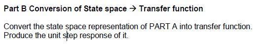 Solved Part B Conversion of State space → Transfer function | Chegg.com