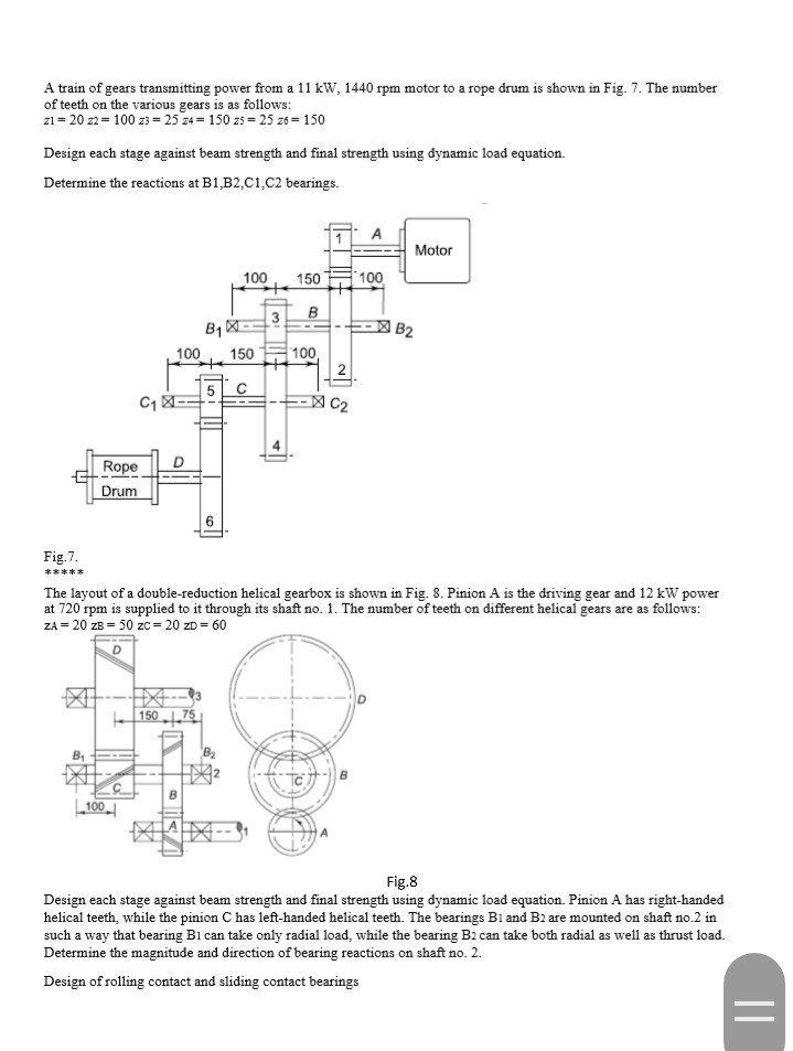 The layout of a two-stage gear box is shown in Fig. | Chegg.com