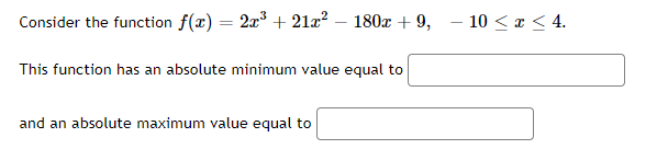 Solved Consider the function f(x) = 2x3 + 21x2 – 180x +9, — | Chegg.com
