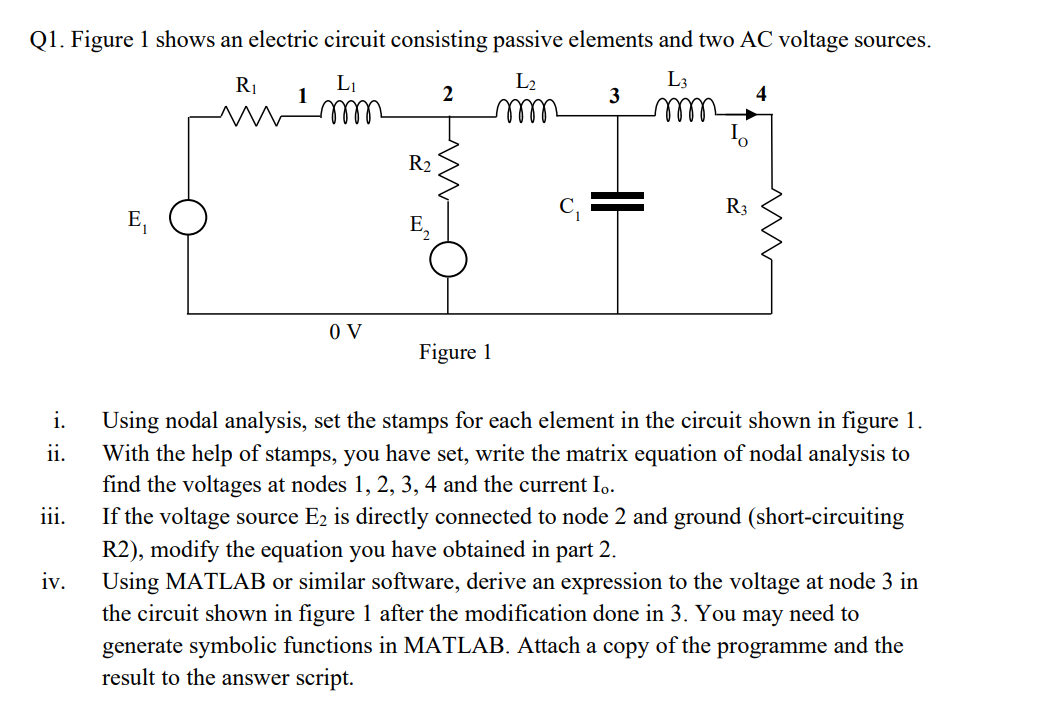 Solved Q1. Figure 1 shows an electric circuit consisting | Chegg.com
