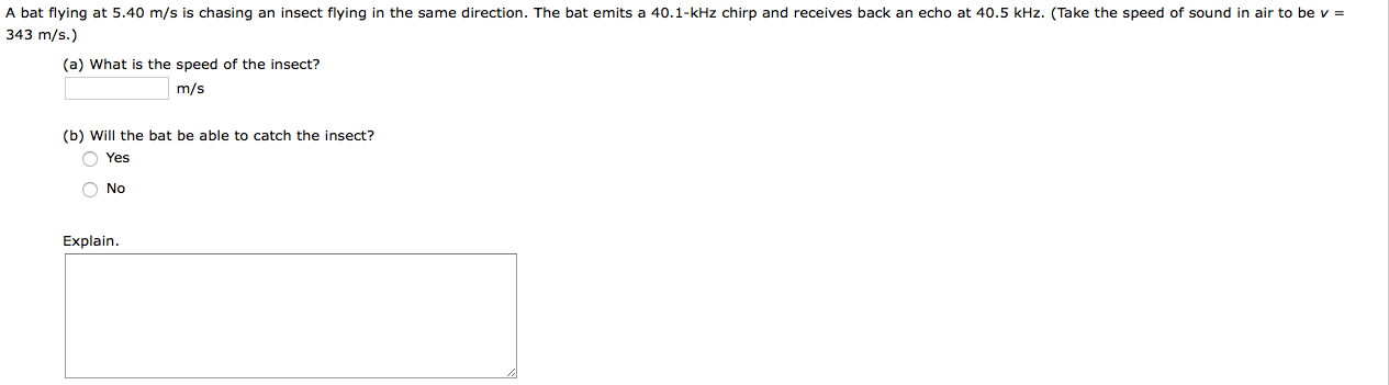 Solved A bat flying at 5.40 m/s is chasing an insect flying | Chegg.com
