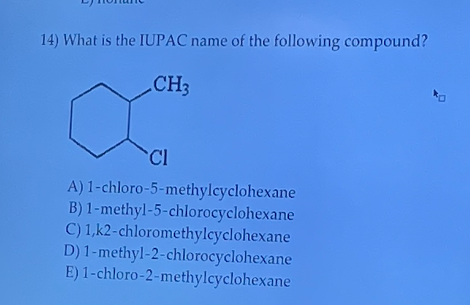 Solved 14) What is the IUPAC name of the following compound? | Chegg.com