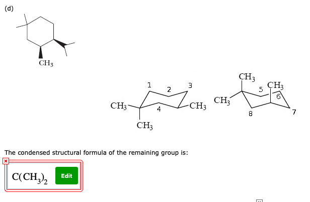 Solved (d) CH3 CH3 7 The condensed structural formula of the | Chegg.com