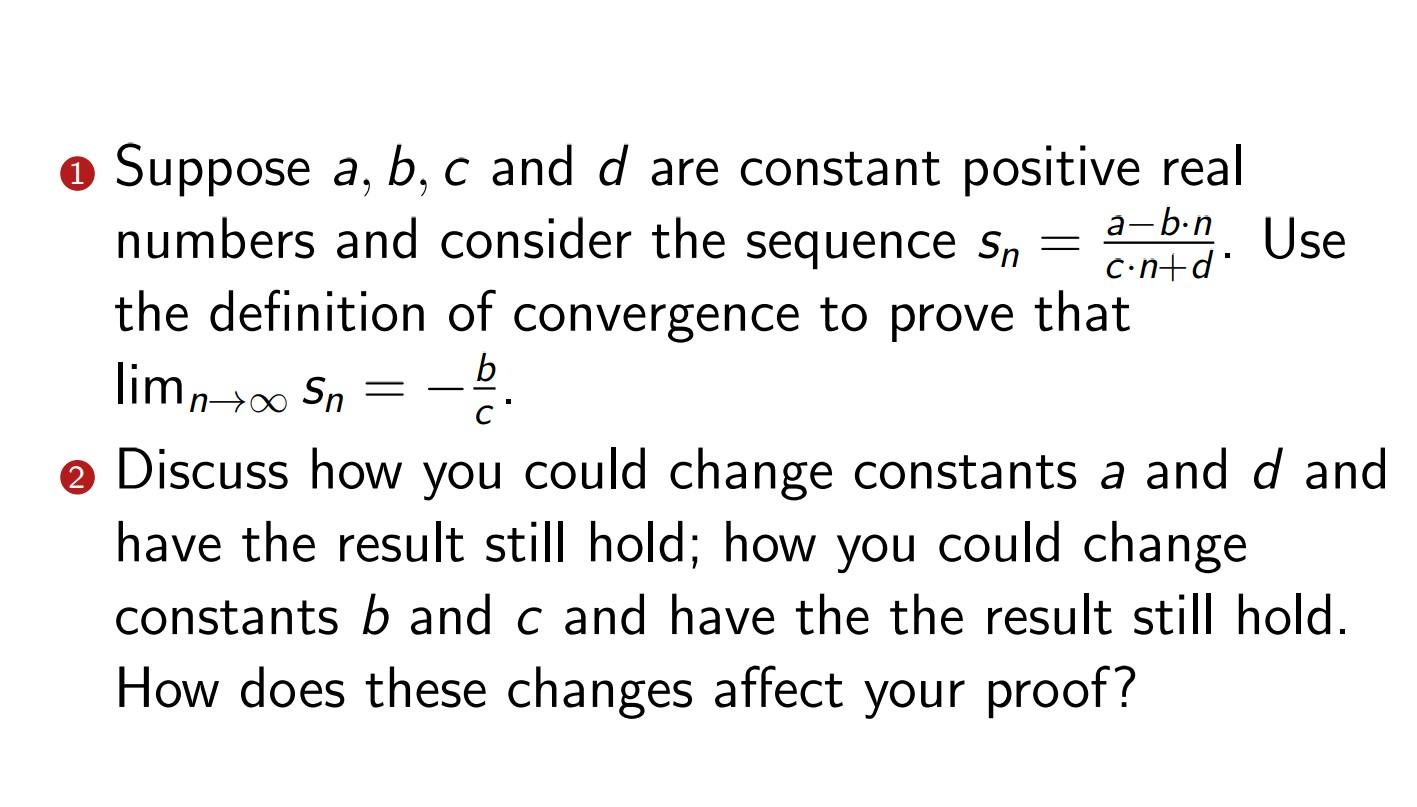 Solved (1) Suppose a,b,c and d are constant positive real | Chegg.com