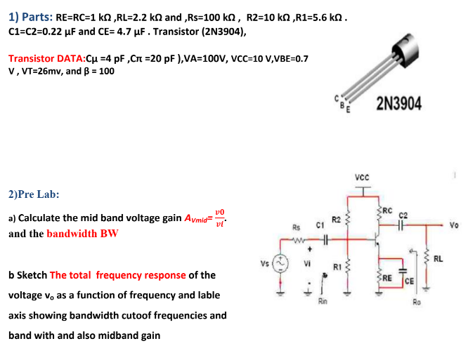 1) Parts: RE:RC-1 ka,RL-2.2 kΩ and ,Rs-100 kΩ , R2-10 | Chegg.com