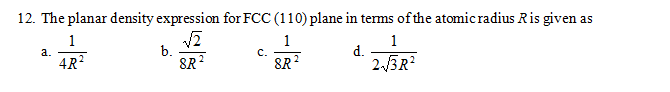 Solved 12. The planar density expression for FCC (110) plane | Chegg.com