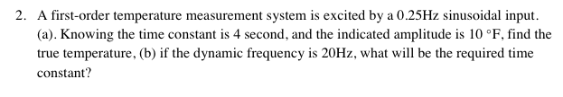 Solved 2. A first-order temperature measurement system is | Chegg.com