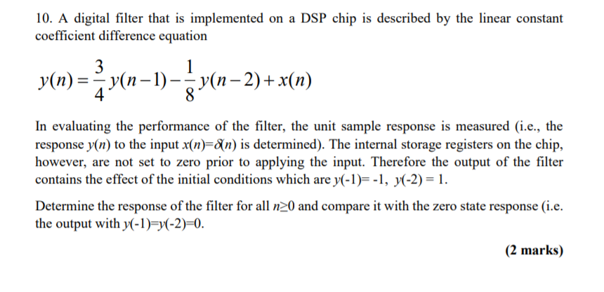 Solved 10. A digital filter that is implemented on a DSP | Chegg.com