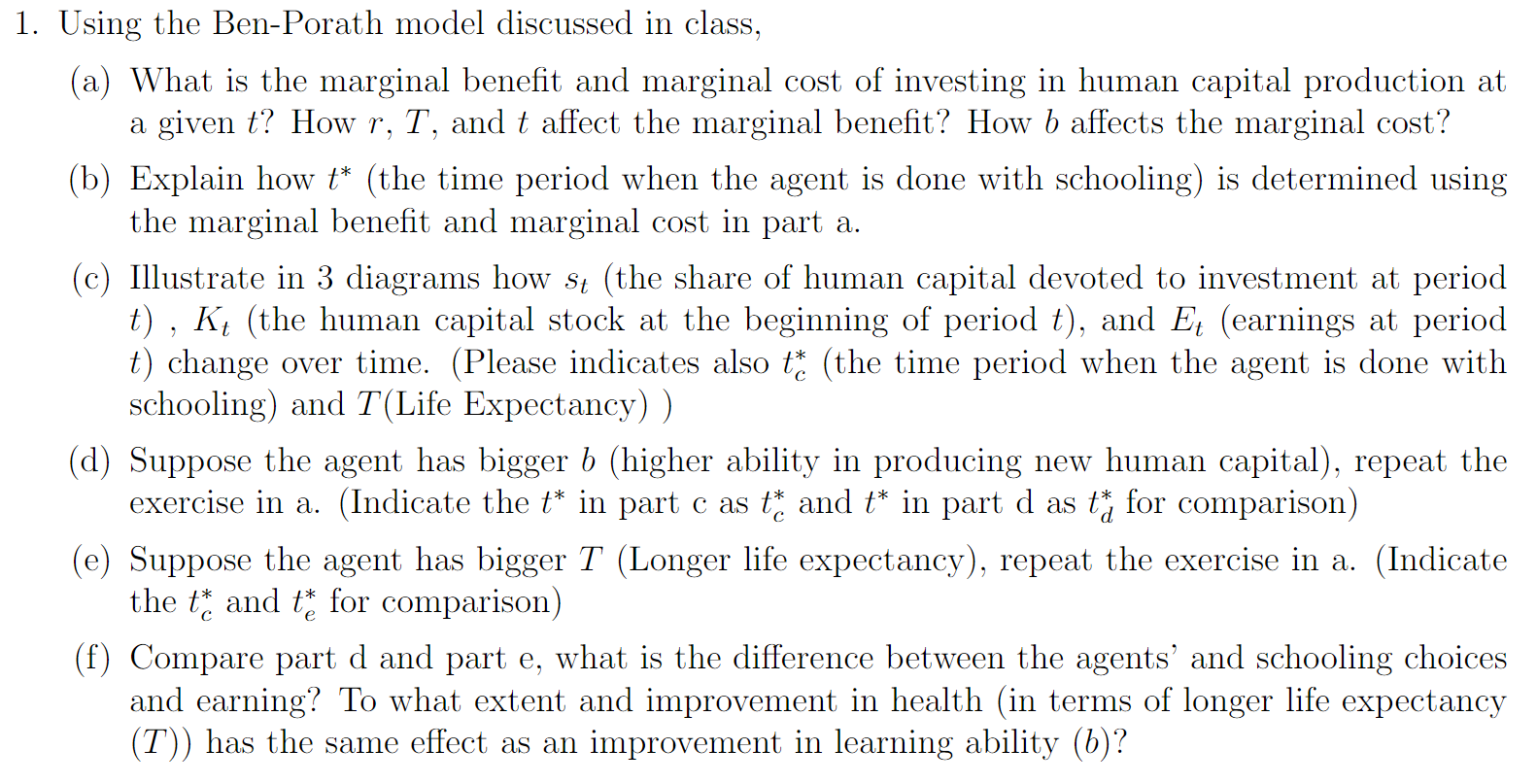 1. Using the Ben-Porath model discussed in class, (a) | Chegg.com