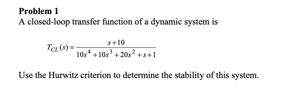 Solved Problem 1 A closed-loop transfer function of a | Chegg.com