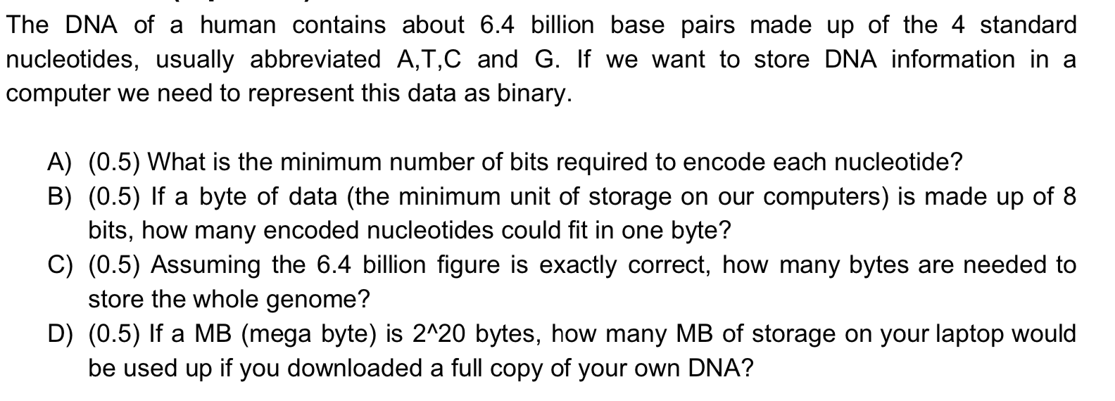 Solved The DNA of a human contains about 6.4 billion base | Chegg.com