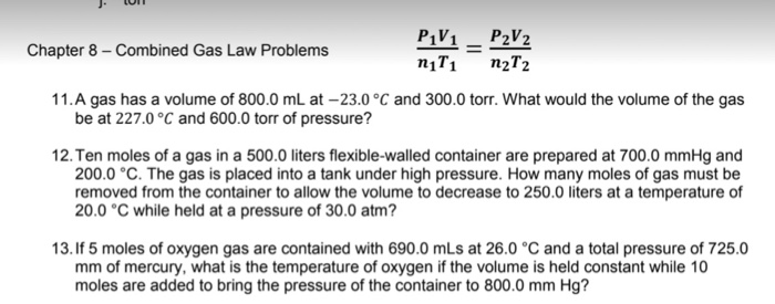 Solved P1V1 P2V2 n1T1 Chapter 8-Combined Gas Law Problems | Chegg.com
