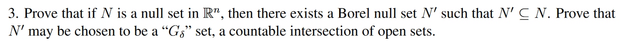 Solved 3. Prove that if N is a null set in R”, then there | Chegg.com