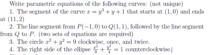 Solved Write parametric equations of the following curves: | Chegg.com
