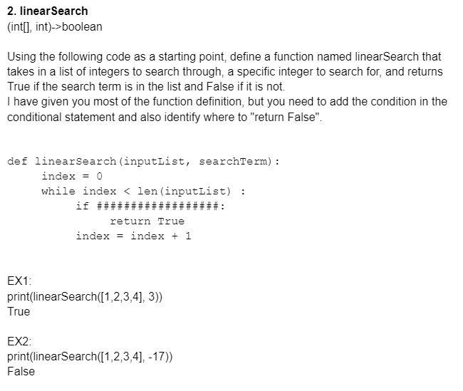 Solved 2. linear Search (int[], int)->boolean Using the | Chegg.com
