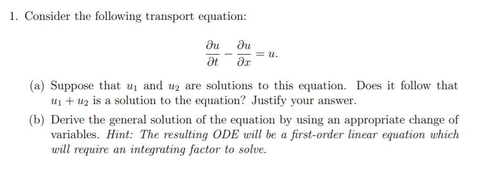 Solved 1. Consider the following transport equation: диди It | Chegg.com