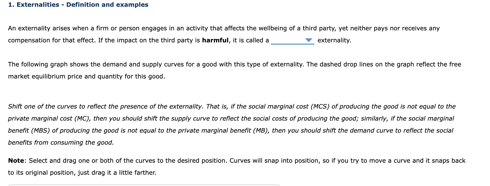 Solved With this type of externality, in the absence of | Chegg.com