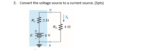 Solved 3. Convert the voltage source to a current source. | Chegg.com