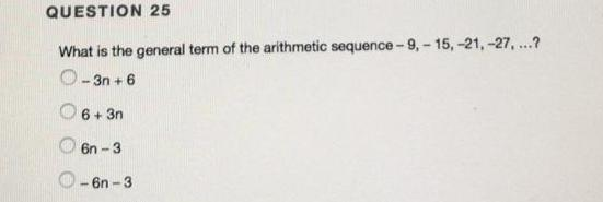 Solved QUESTION 25 What is the general term of the | Chegg.com