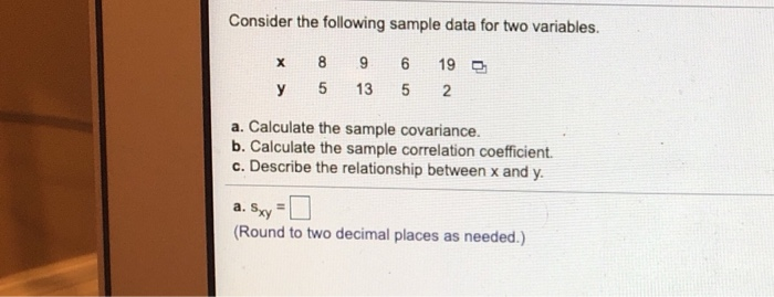 Solved Consider the following sample data for two variables. | Chegg.com