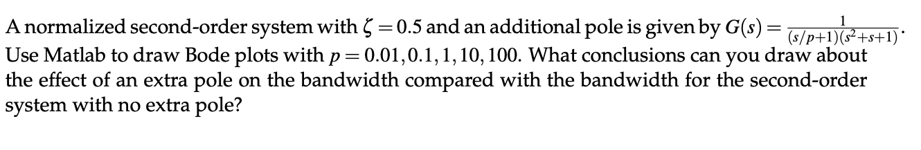 Solved A normalized second-order system with ζ=0.5 and an | Chegg.com