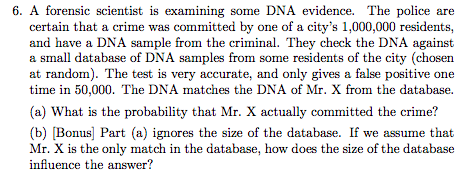 Solved 6. A forensic scientist is examining some DNA | Chegg.com